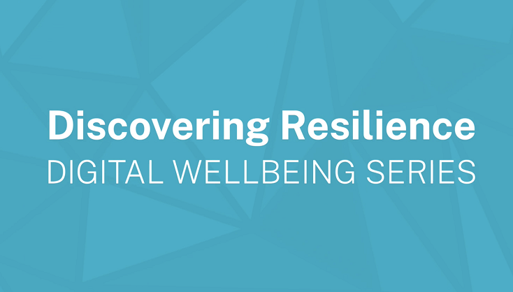 The Resilience Project - Digital Wellbeing Series